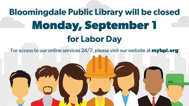 Bloomingdale Public Library Closings - 2025 | www.mybpl.org